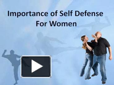 Importance of Self Defense For Women presentation | free to download