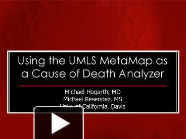 Using the UMLS MetaMap as a Cause of Death Analyzer presentation | free ...