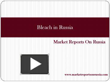 PPT – Bleach in Russia PowerPoint presentation | free to download - id ...