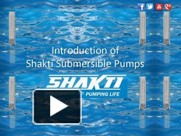 PPT – An Intro of Shakti Submersible Pumps PowerPoint presentation ...