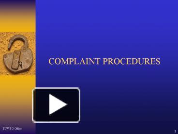 PPT – COMPLAINT PROCEDURES PowerPoint presentation | free to view - id ...