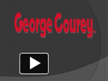 PPT – George Courey – Salient Leader in Linen Goods for Over a Decade ...