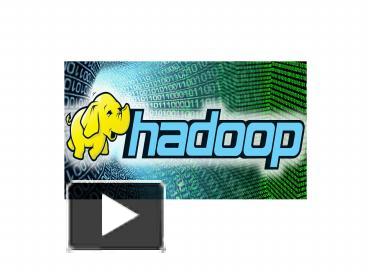 Hadoop Training Institutes in Hyderabad presentation | free to download