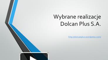 PPT – Prezentacja Dolcan Plus S.A PowerPoint presentation | free to ...