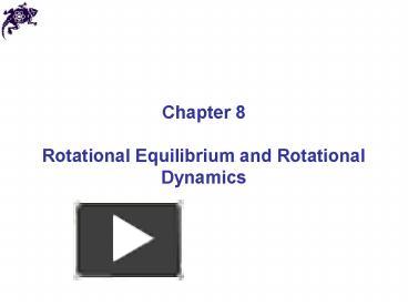 Rotational Equilibrium and Rotational Dynamics presentation | free to ...