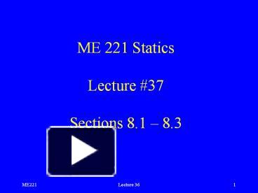 PPT – ME 221 Statics PowerPoint presentation | free to download - id ...