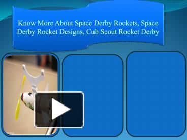Know more about Space Derby Rockets, Space Derby Rocket Designs and Cub ...