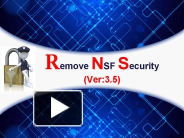 PPT – Remove NSF Security PowerPoint presentation | free to download ...