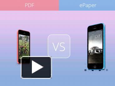 PPT – PDF vs ePaper! PowerPoint presentation | free to download - id ...