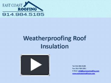PPT – Weatherproofing Roof Insulation PowerPoint presentation | free to ...