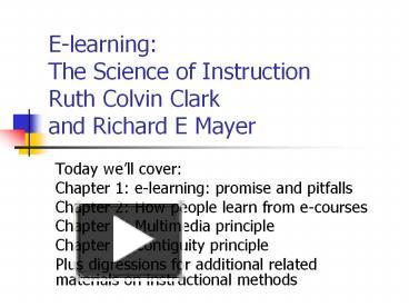 E-learning: The Science of Instruction Ruth Colvin Clark and Richard E ...