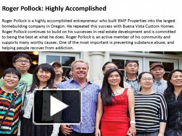 PPT – Roger Pollock: Highly Accomplished PowerPoint presentation | free ...