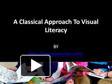 A Classical Approach To Visual Literacy presentation | free to download