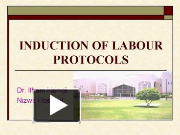 PPT – INDUCTION OF LABOUR PROTOCOLS PowerPoint presentation | free to ...