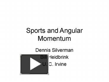 PPT – Sports and Angular Momentum PowerPoint presentation | free to ...