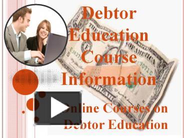 Bankruptcy Course-Debtor Education Course presentation | free to download