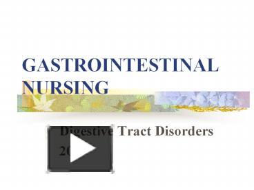 GASTROINTESTINAL NURSING presentation | free to download
