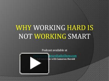 PPT – Why working hard is not working smart PowerPoint presentation ...