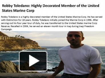 Robby Toledano- Highly Decorated Member of the United States Marine ...