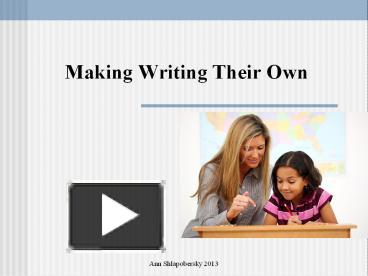 PPT – Making Writing Their Own PowerPoint presentation | free to ...