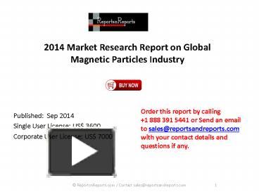 PPT – 2014 Magnetic Particles Industry in World Research Report ...
