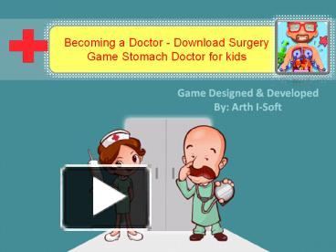 Becoming a Doctor - Download Surgery Game Stomach Doctor for Kids ...