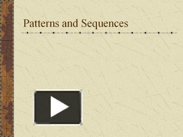 PPT – Patterns and Sequences PowerPoint presentation | free to download ...