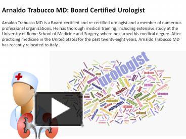 PPT – Arnaldo Trabucco MD Board Certified Urologist PowerPoint ...