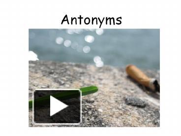 Antonyms presentation | free to download