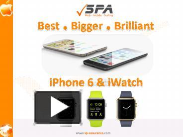 PPT – All about the new iPhone 6 and iWatch – Best . Bigger . Brilliant ...