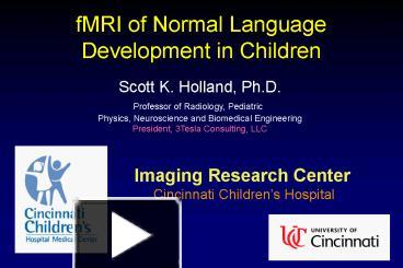 fMRI of Normal Language Development in Children presentation | free to view