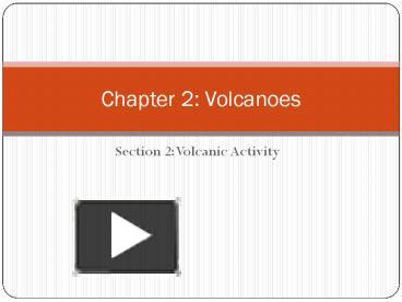 PPT – Section 2: Volcanic Activity PowerPoint presentation | free to ...