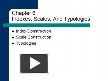 Chapter 6 Indexes, Scales, And Typologies presentation | free to download