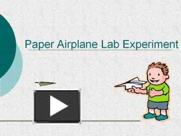 PPT – Paper Airplane Lab Experiment PowerPoint presentation | free to ...