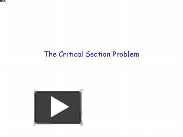 PPT – The Critical Section Problem PowerPoint presentation | free to ...