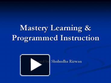 PPT – Mastery Learning PowerPoint presentation | free to view - id ...