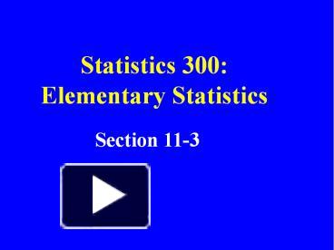 Statistics 300: Elementary Statistics presentation | free to download