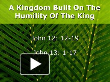 PPT – John 12: 1219 PowerPoint presentation | free to view - id: 67ab1 ...