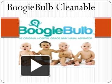 PPT – BoogieBulb Cleanable PowerPoint presentation | free to download ...