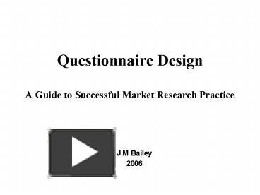 PPT – Questionnaire Design A Guide to Successful Market Research ...