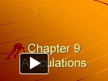 PPT – Chapter 9 Articulations PowerPoint presentation | free to ...