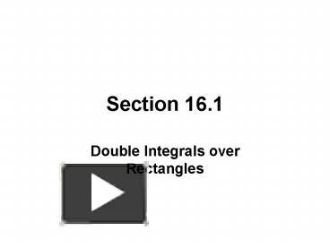 Double Integrals over Rectangles presentation | free to view