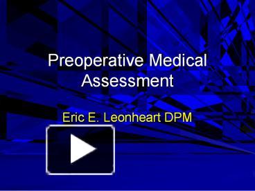 PPT – Preoperative Medical Assessment PowerPoint presentation | free to ...