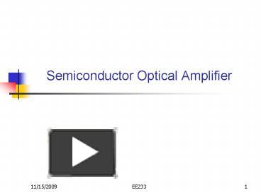 Semiconductor Optical Amplifier presentation | free to view
