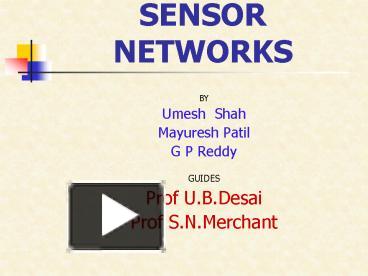 SENSOR NETWORKS presentation | free to view