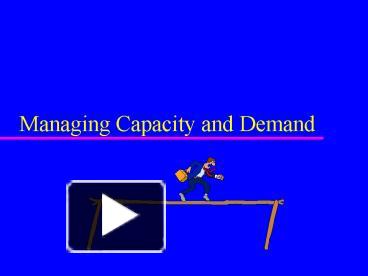 Managing Capacity and Demand presentation | free to download