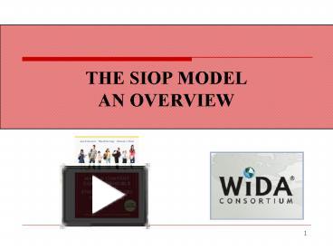 THE SIOP MODEL AN OVERVIEW presentation | free to view