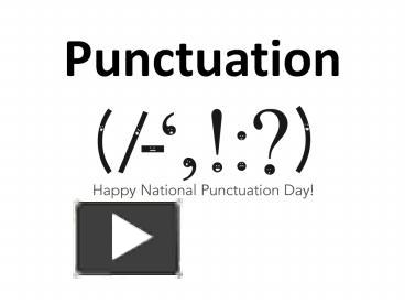PPT – Punctuation PowerPoint presentation | free to download - id ...