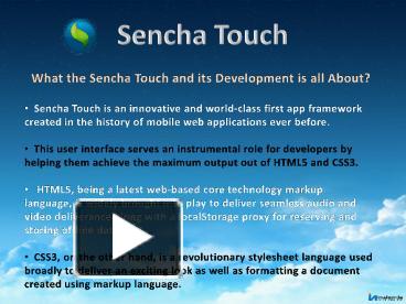 PPT – What the Sencha Touch and its Development is all About ...