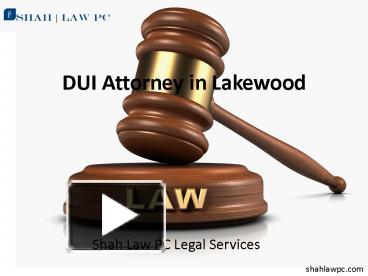 PPT – DUI Attorney in lakewood PowerPoint presentation | free to view ...